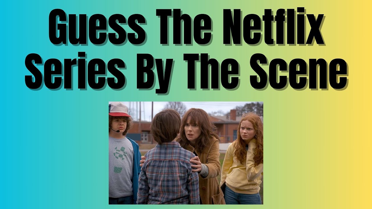 Guess The Netflix Series | Guess The Netflix Show by The Scene - YouTube