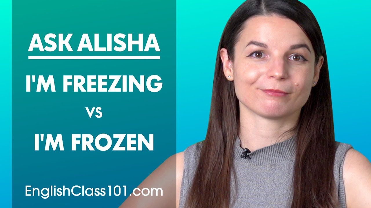 I m Freezing Vs I m Frozen English Verb Conjugation YouTube i-m-freezing-vs-i-m-frozen-english-verb-conjugation-youtube
