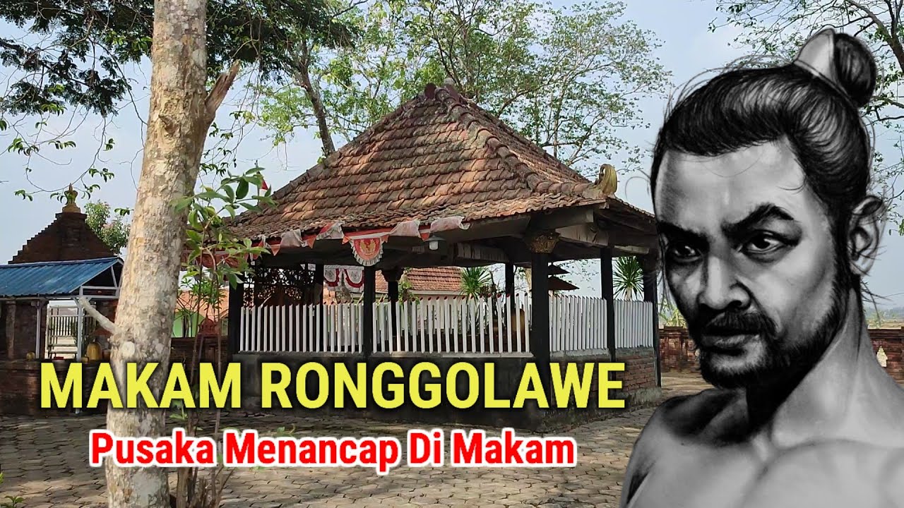 Inilah Makam Ronggolawe Pengikut Raden Wijaya Kerajaan Majapahit - YouTube