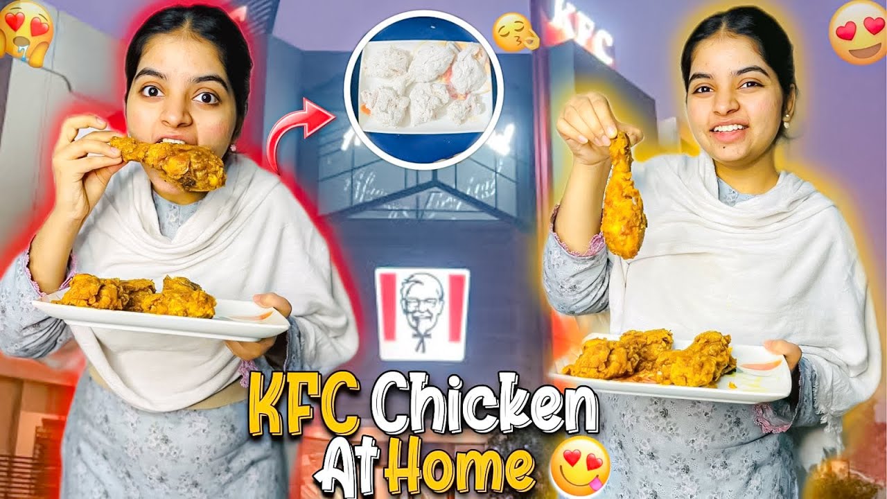 KFC Chicken- Crunchy ,FlavourFul and Yum |Full Recipe in This Vlog🥰 ...