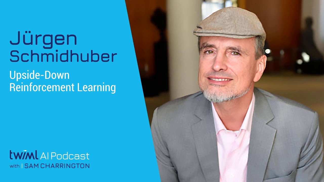 Upside-Down Reinforcement Learning with Jürgen Schmidhuber - #357 - YouTube