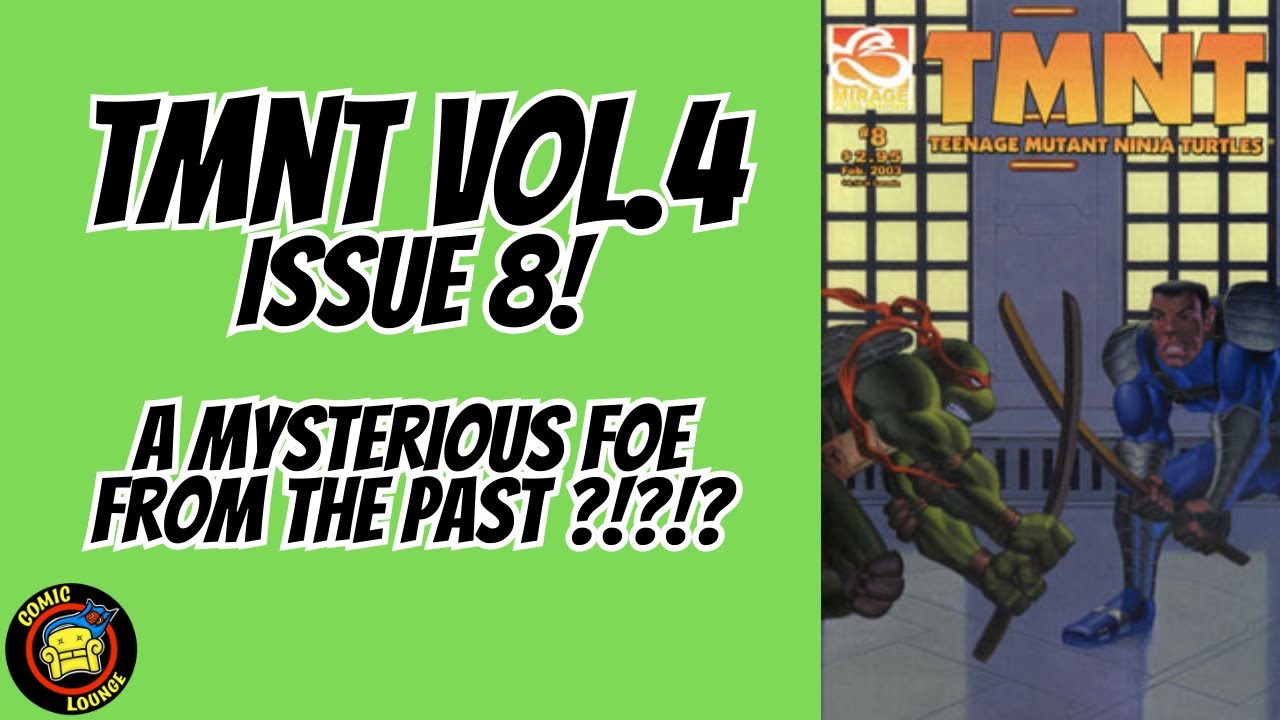 TMNT Vol 4 #8 | A Mysterious Foe From The Past?!? - YouTube