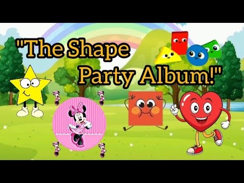 The Shape Party Album! | Fun Kids Songs & Learning Shapes | Preschool ...