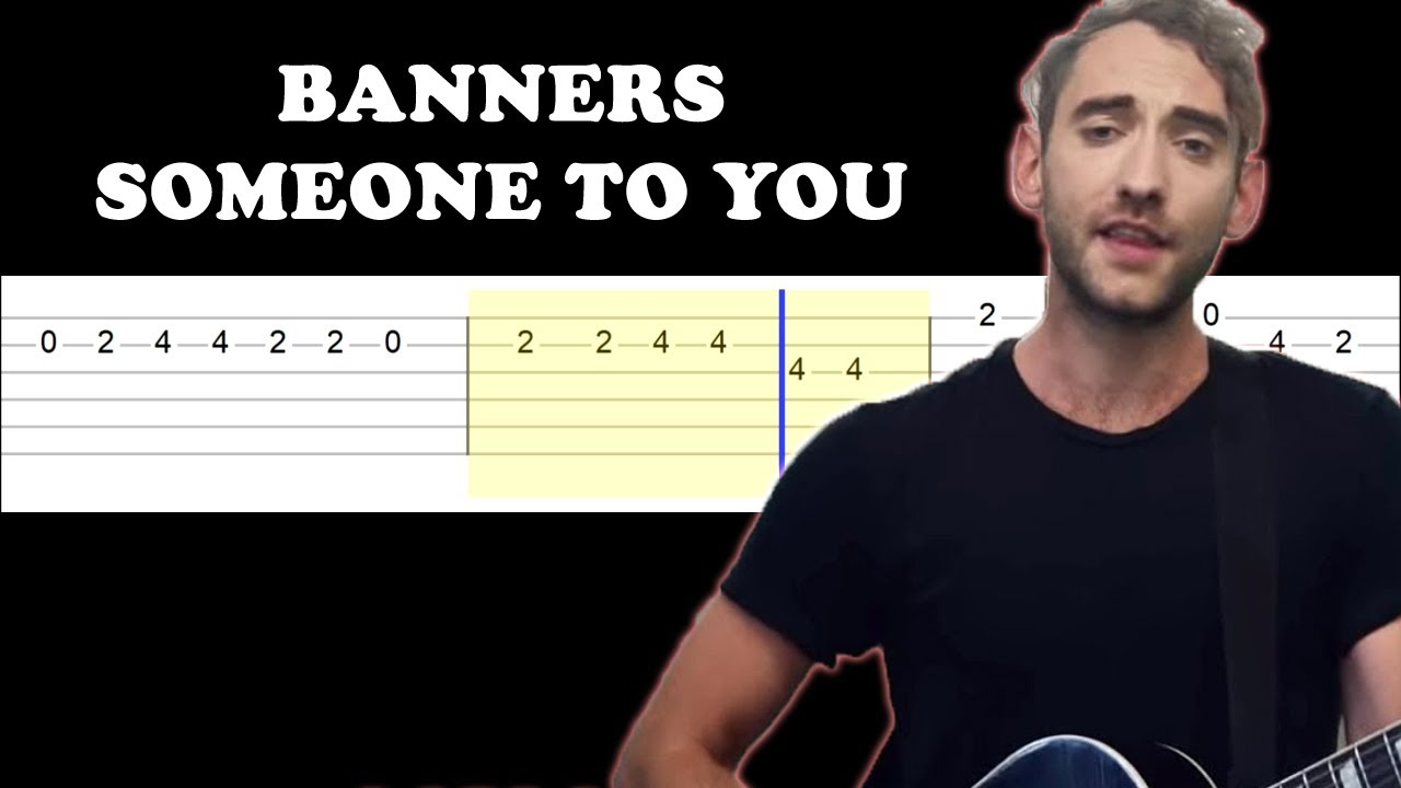 BANNERS - Someone To You (Easy Guitar Tabs Tutorial) - YouTube
