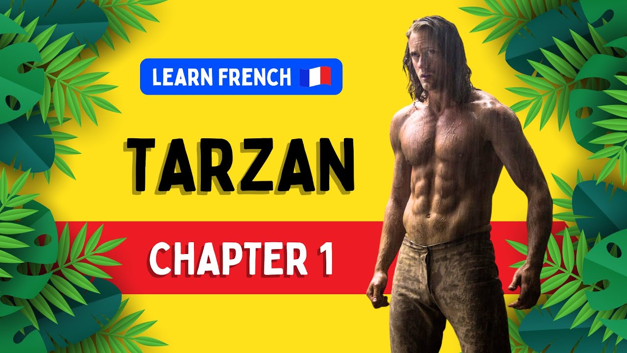 Learn French with Tarzan! Chapter 1, Part 1: Out To Sea - YouTube