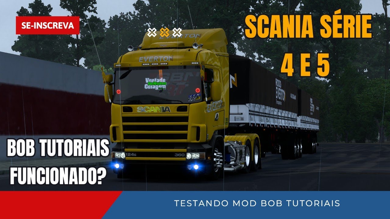"TESTANDO MOD SCANIA SÉRIE 4 E 5 ETS2! Será Que ainda funciona ? - Bob ...