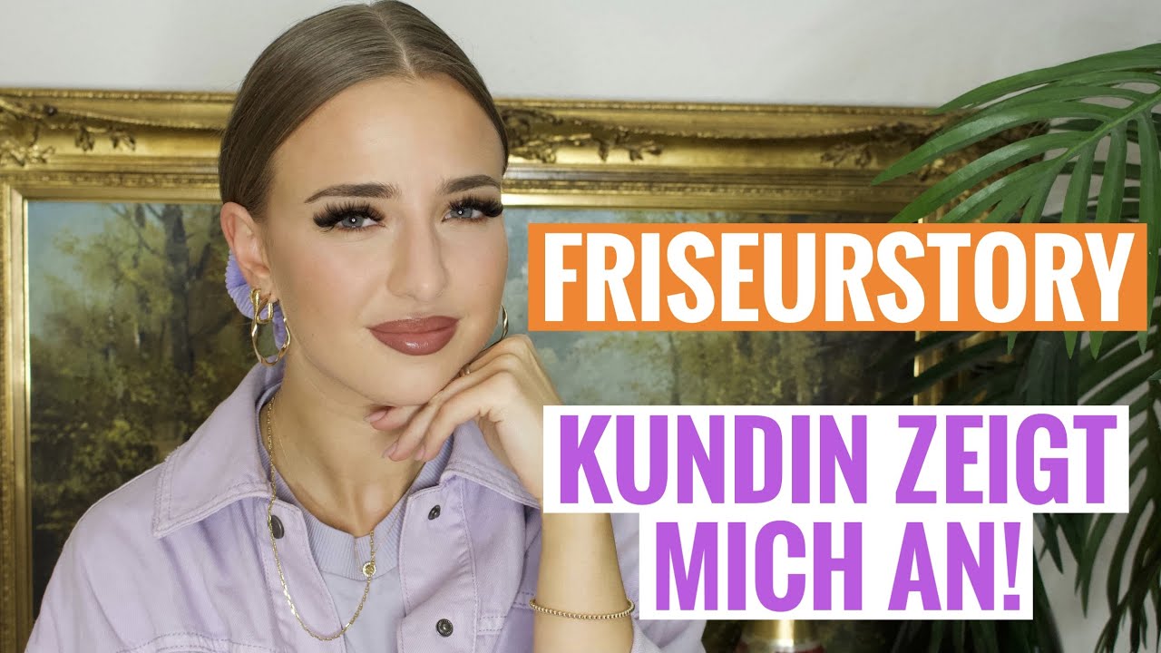 FRISEURSTORY: KUNDIN HAT MICH ANGEZEIGT! / Sabrina Schuster - YouTube