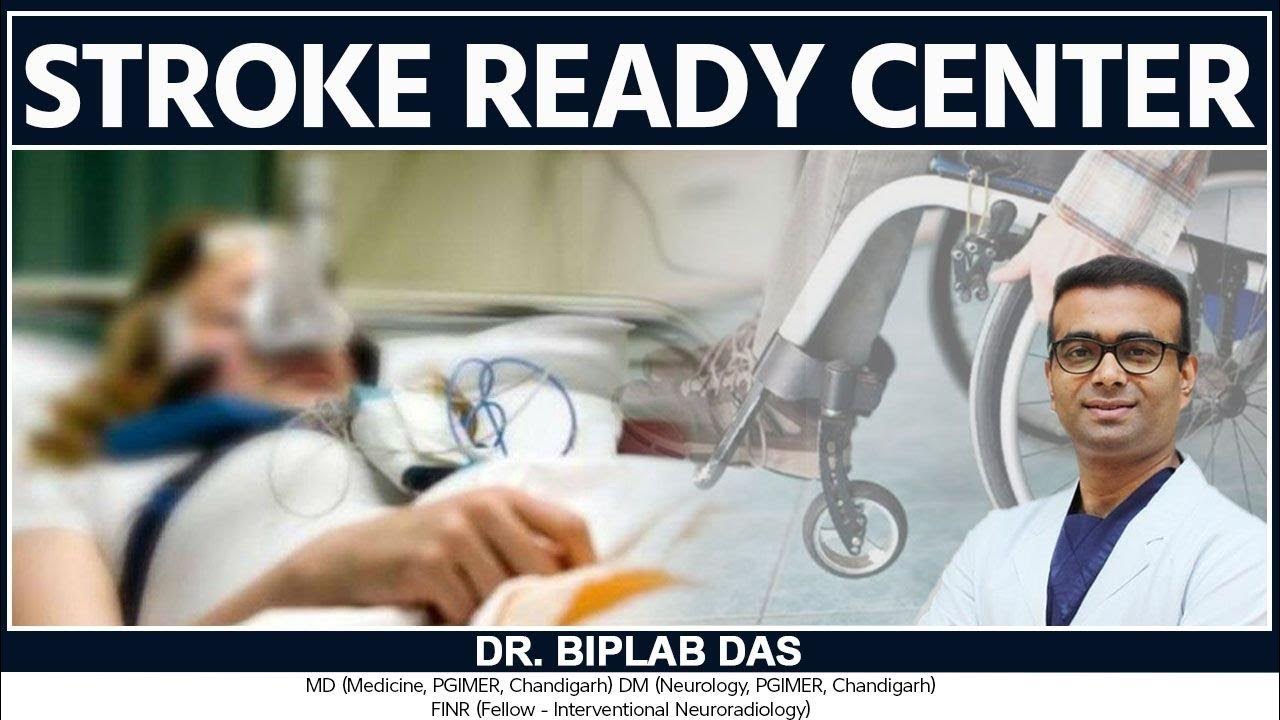 Stroke Ready Center || Dr. Biplab Das - YouTube