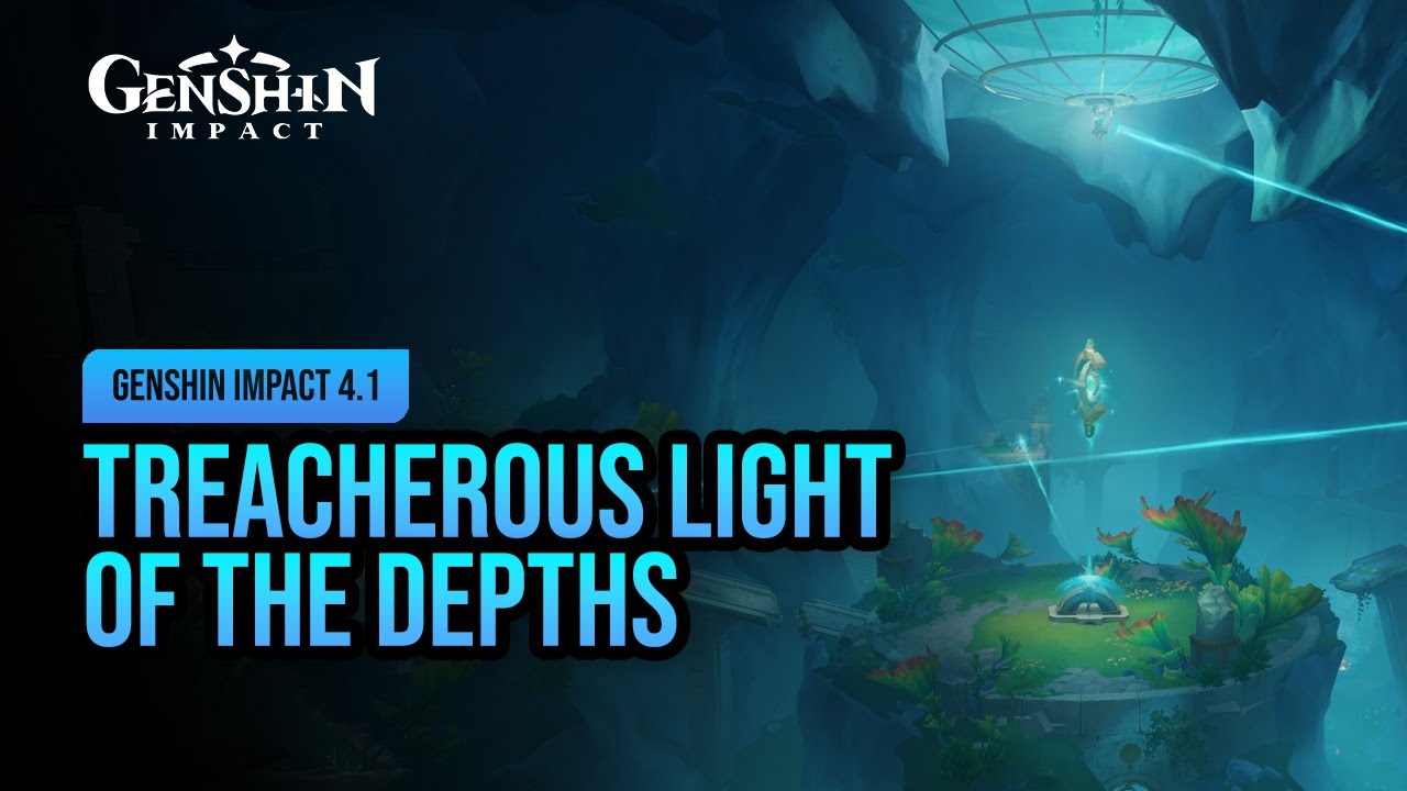 Treacherous Light of the Depths | Genshin Impact 4.1 - YouTube
