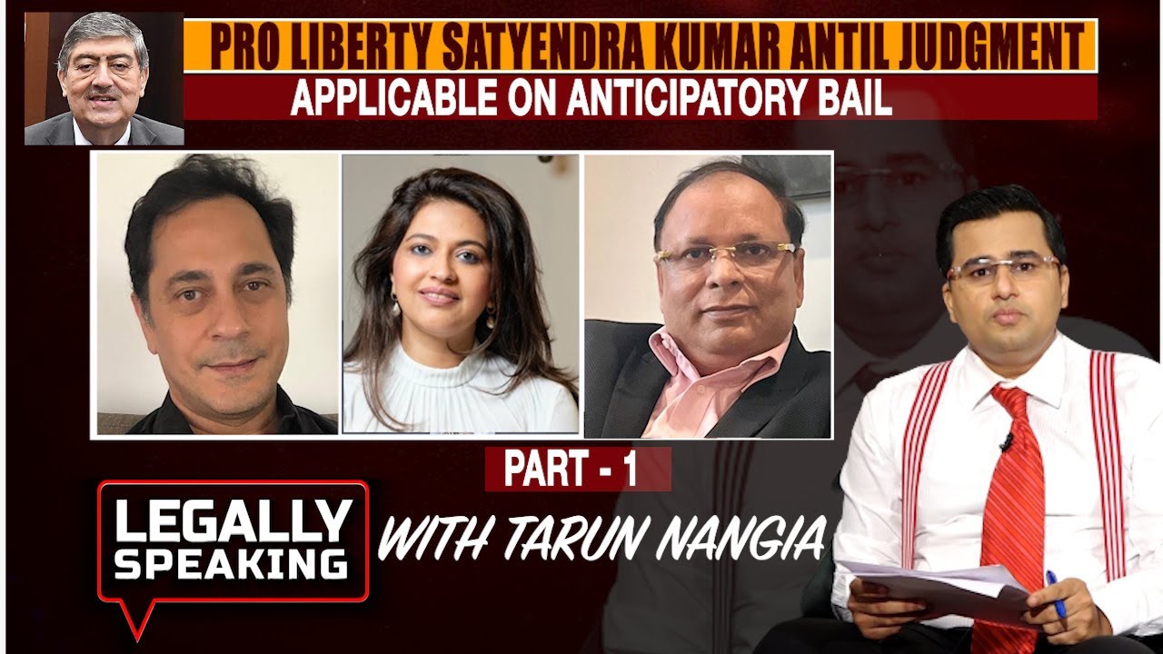 Pro Liberty Satyendra Kumar Antil Judgment (Applicable on Anticipatory Bail) | NewsX - YouTube