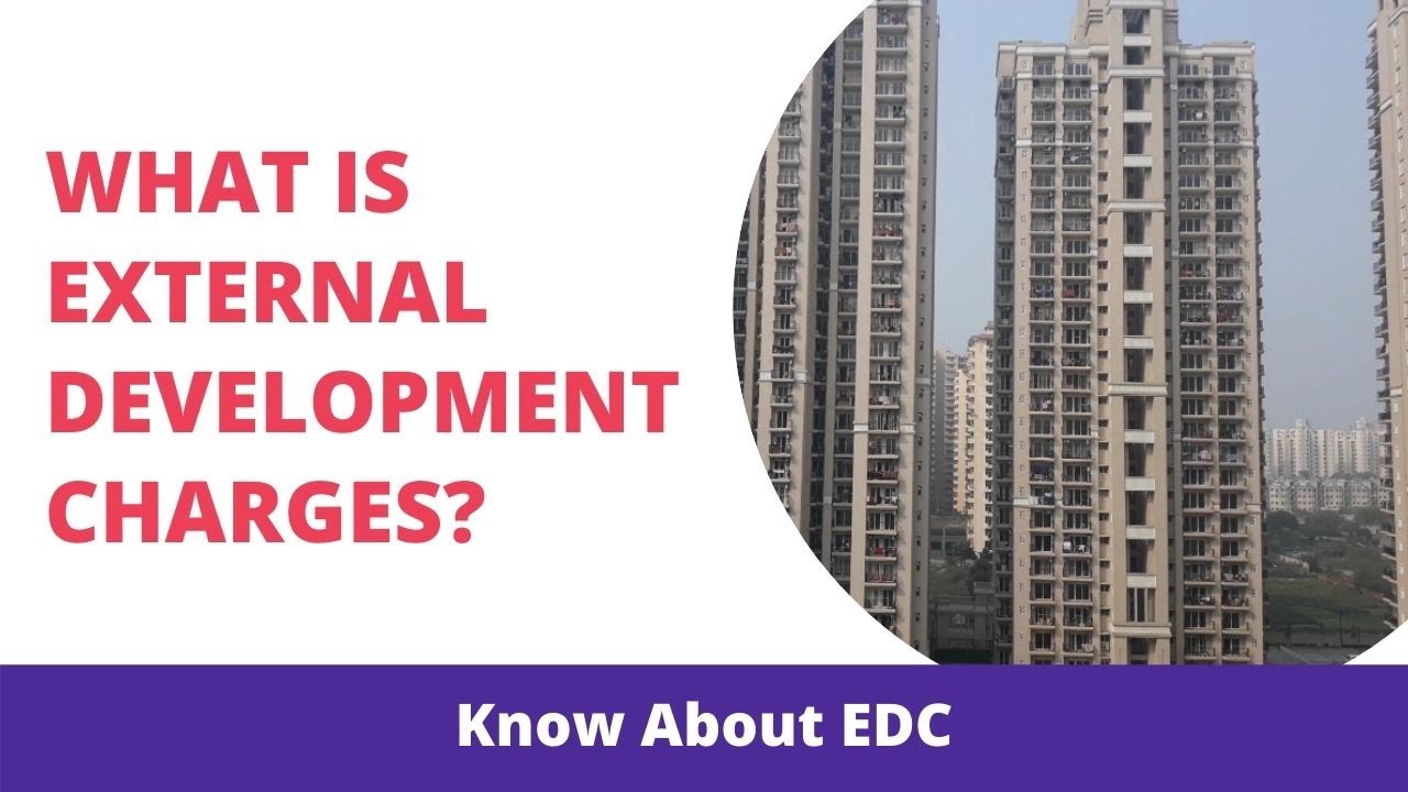 What Is External Development Charges EDC On Property YouTube