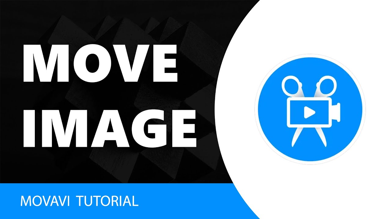 Movavi Video Editor How To Move Image In Movavi Video Editor YouTube Movavi Video Editor How To Move Image In Movavi Video Editor YouTube
