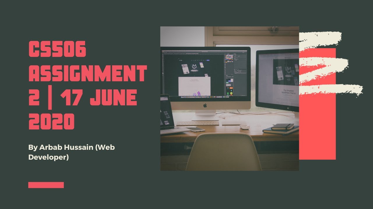 CS506 Web Design & Development | Assignment # 2 Solution | 17 June 2020 - YouTube