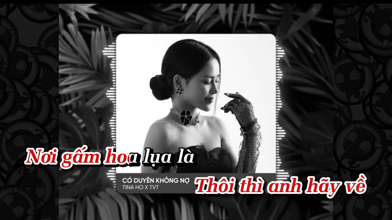 Karaoke Có Duyên Không Nợ Remix - Tina Ho Cover x TVT | Một Người Đứng ...