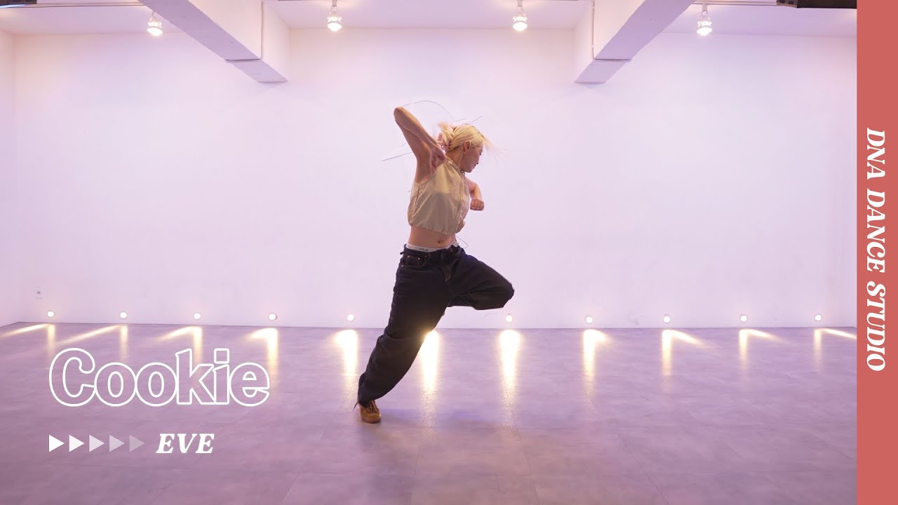 Cookie - noli | EVE Choreography | DNA Dance Studio - YouTube