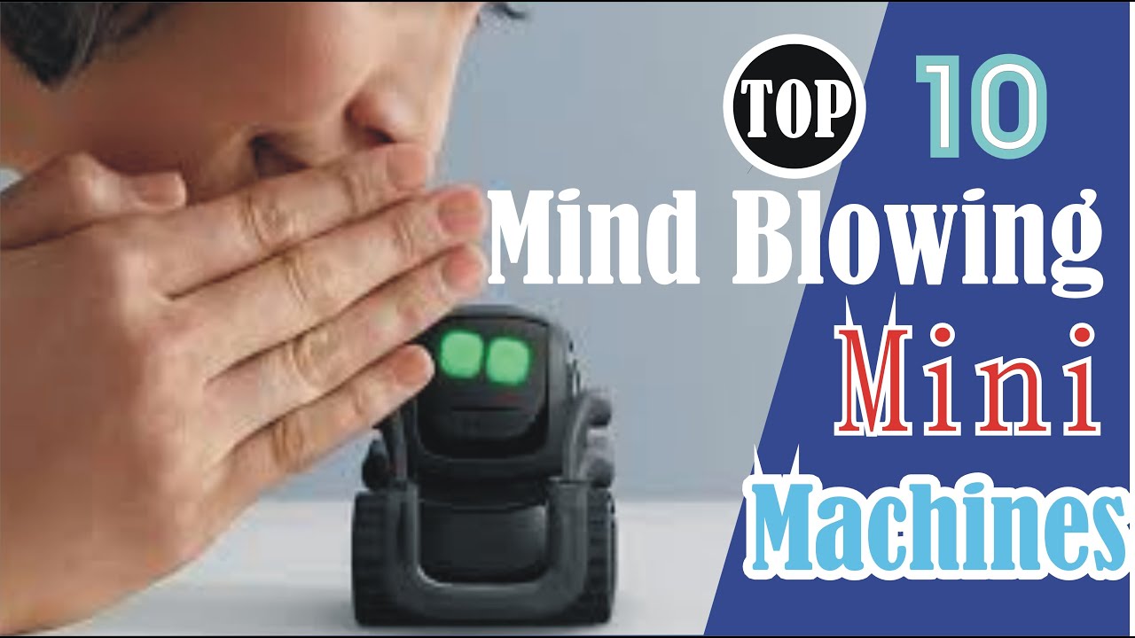 Top 10 Mind Blowing Mini Machines|Mind Blowing Newest Technology - YouTube