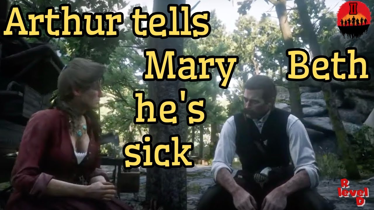 Arthur talks to Mary Beth and tells her he's sick #RDR2 #Story - YouTube