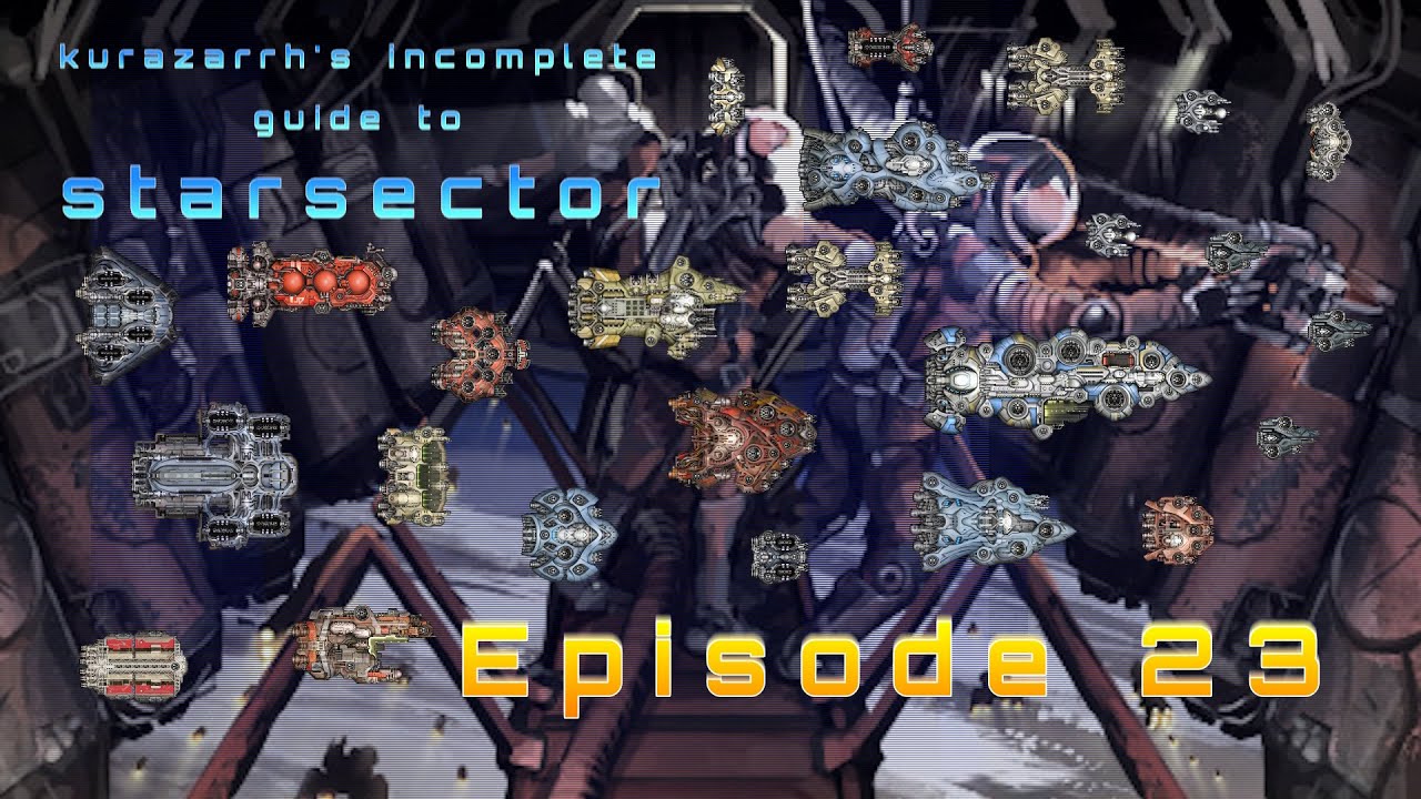 Doomed to Succeed | Incomplete Guide to Starsector (0.96a) Ep 23 - YouTube