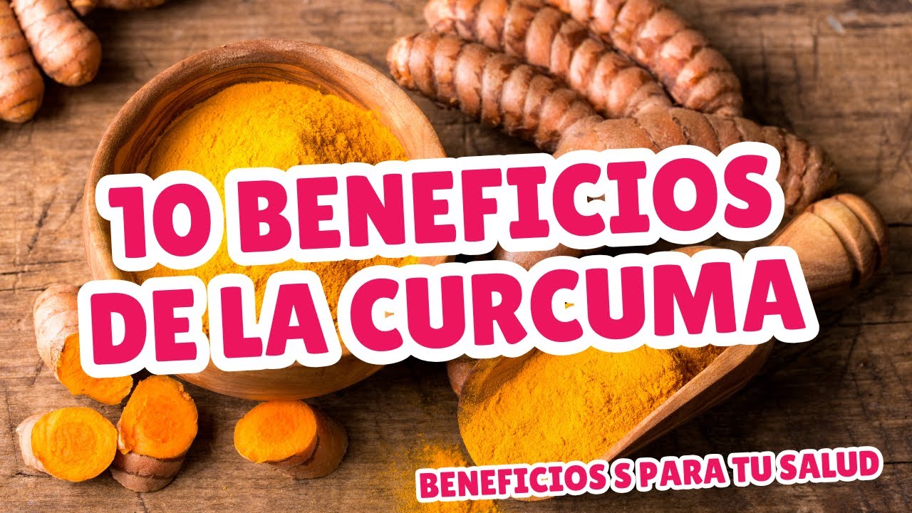 10 beneficios de la CURCUM - YouTube