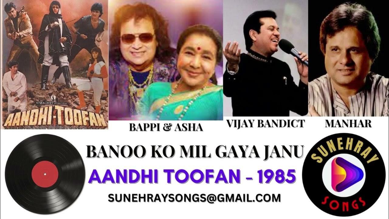 BANOO KO MIL GAYA JANU | BAPPI LAHIRI , ASHA BHOSLE , VIJAY BENEDICT, MANHAR | AANDHI TOOFAN ...