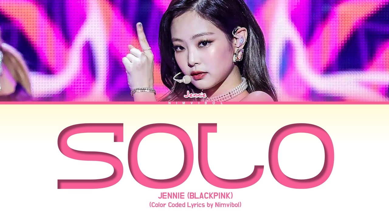 Jennie Blackpink Solo Lyrics Color Coded Lyrics Youtube