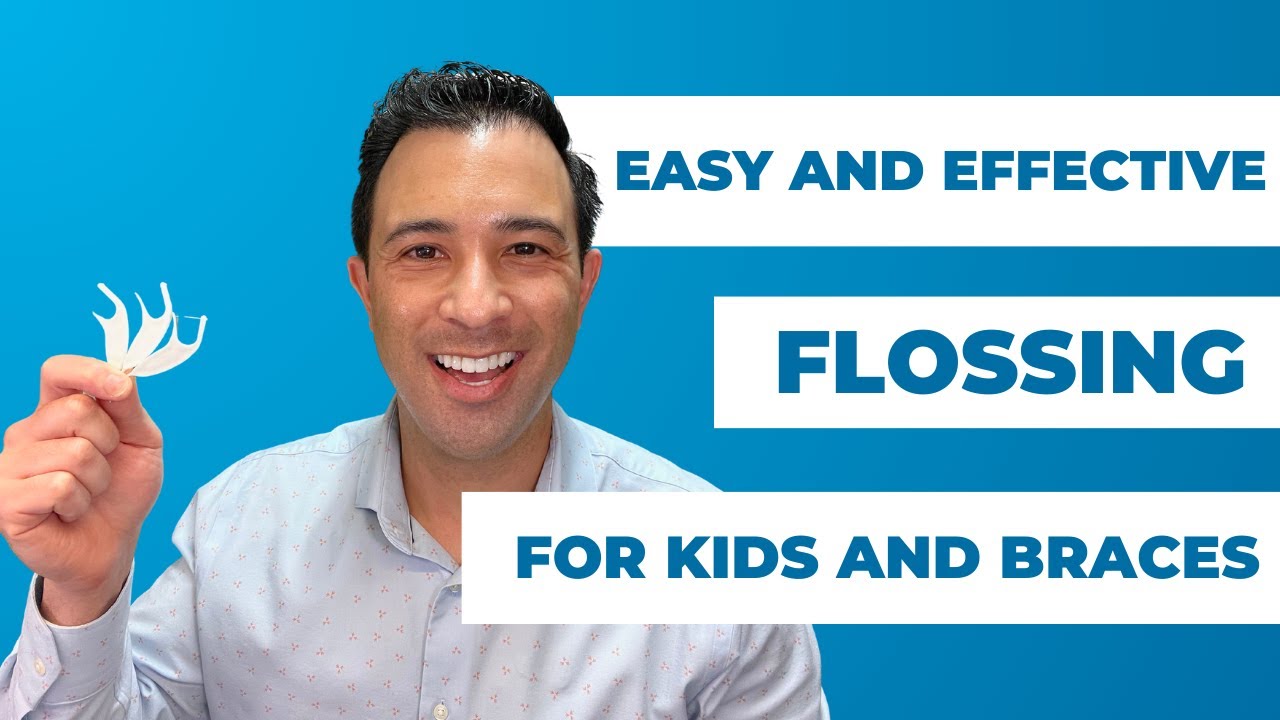 Easy and Effective Flossing for Kids and Braces by Dr. Robert Passamano ...
