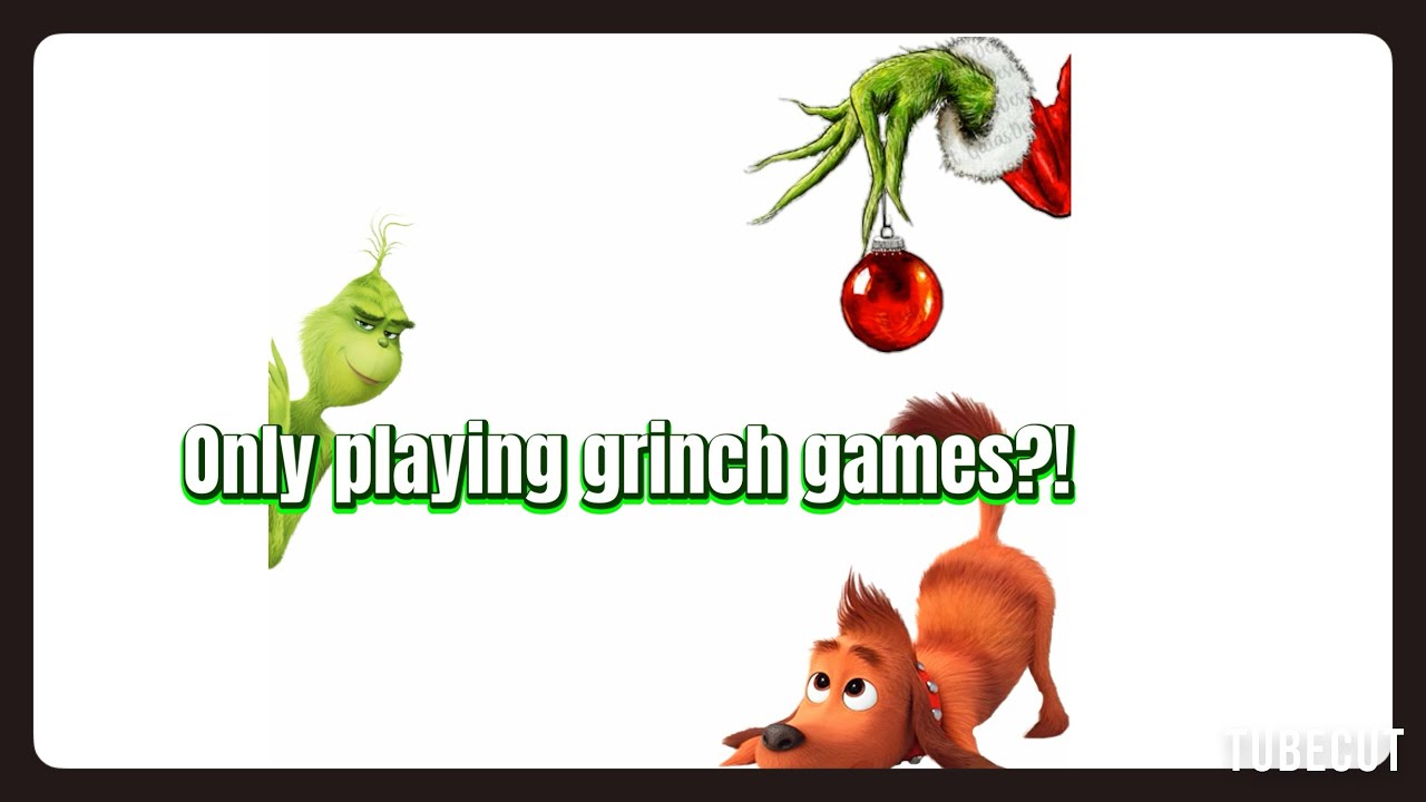 Only playing grinch games||roblox - YouTube