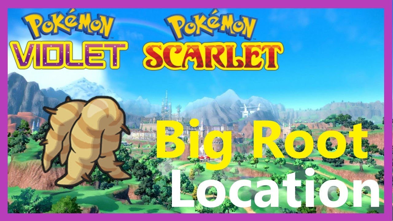 Where to find the Big Root in Pokemon Scarlet and Violet! Save 10K ...