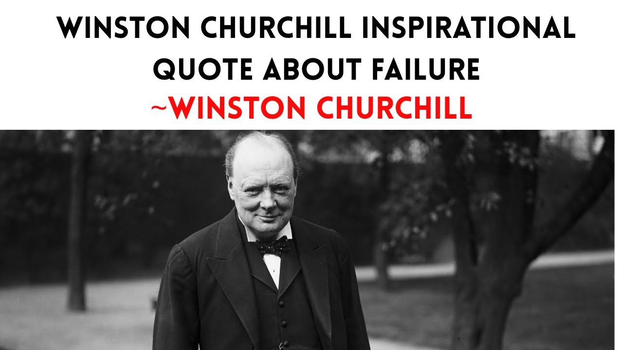Winston Churchill Inspirational Quote About Failure ~Winston Churchil ...