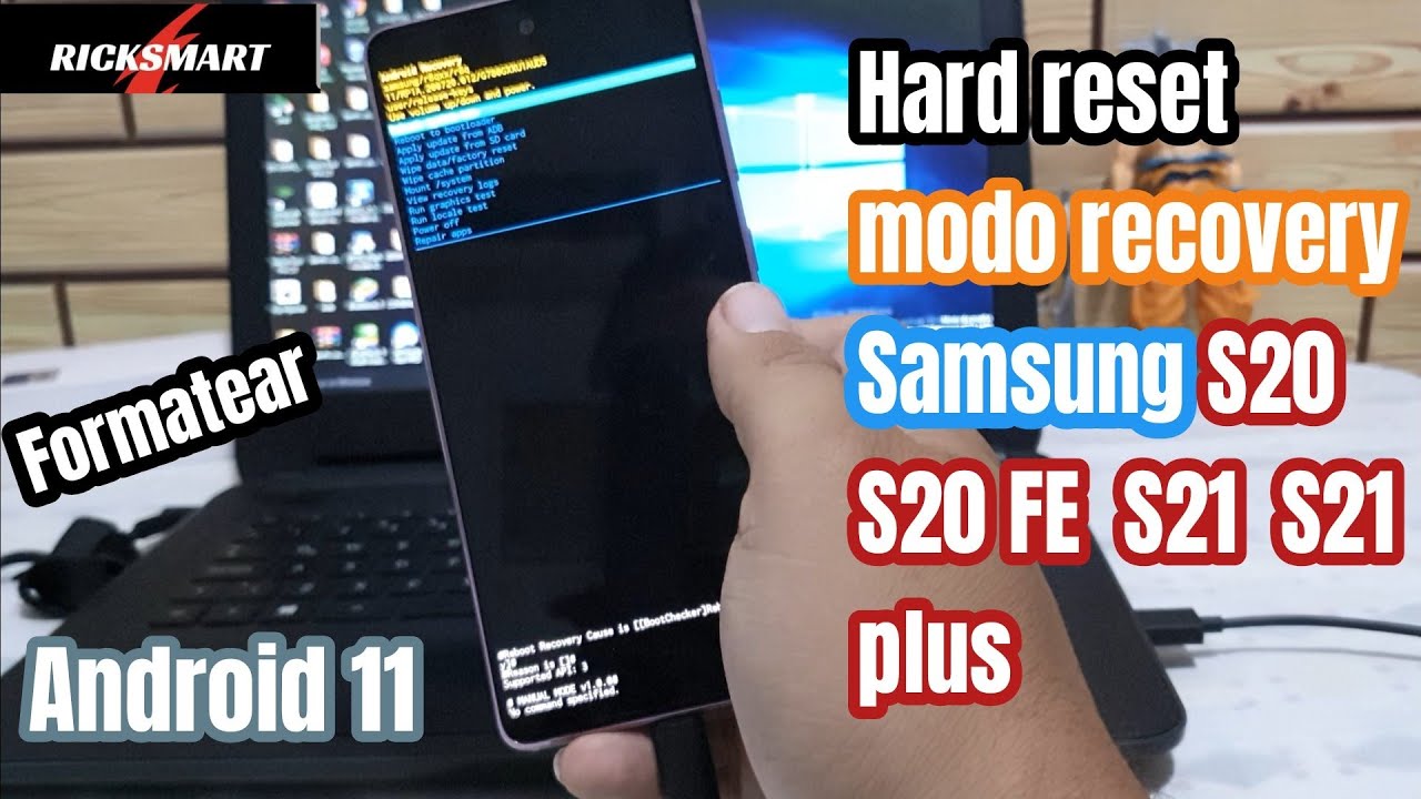 Hard reset modo recovery Samsung S20 S20 FE S21plus etc android 11 para ...