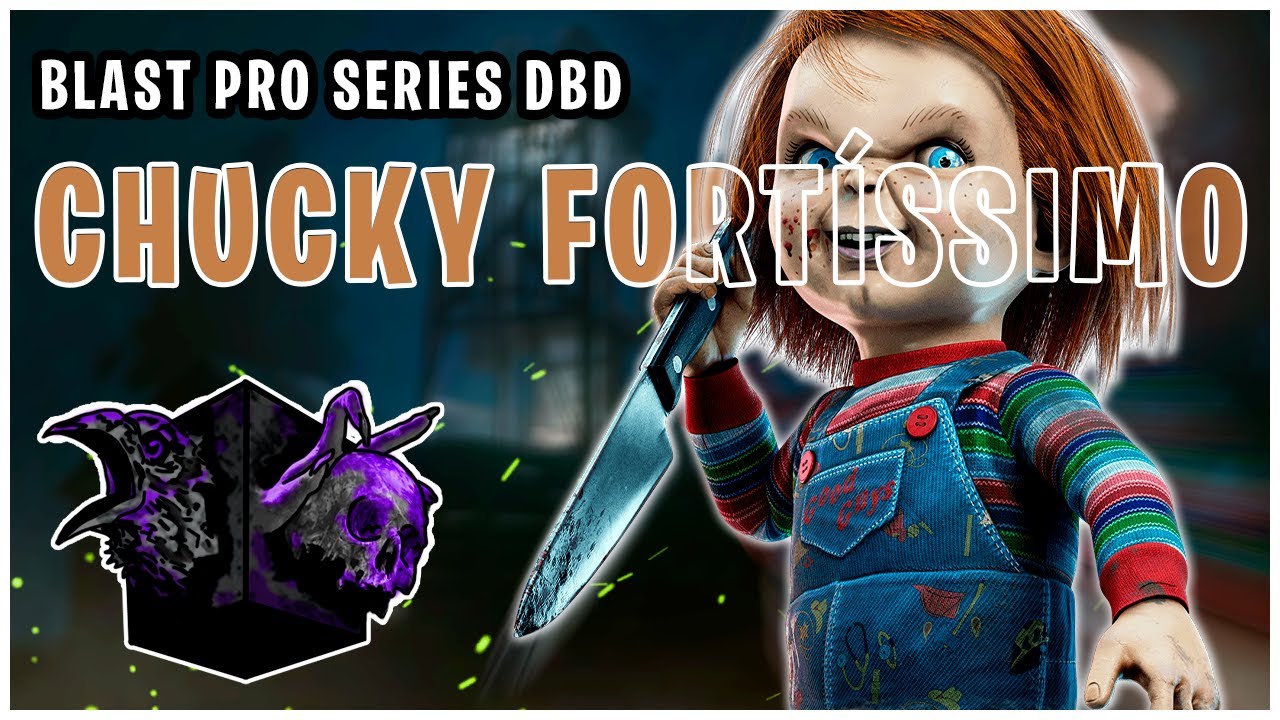 CHUCKY em CAMPEONATO | BLAST Pro Series DBD | Dead by Daylight - YouTube