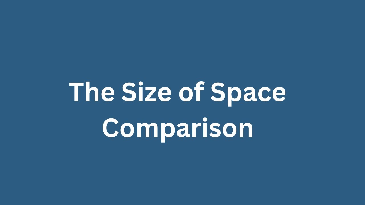 The Size of Space Comparison - YouTube