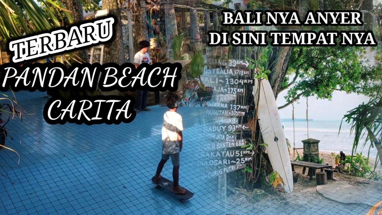 PANTAI PANDAN || CARITA ANYER || BALI NYA ANYER DI SINI TEMPAT NYA ...