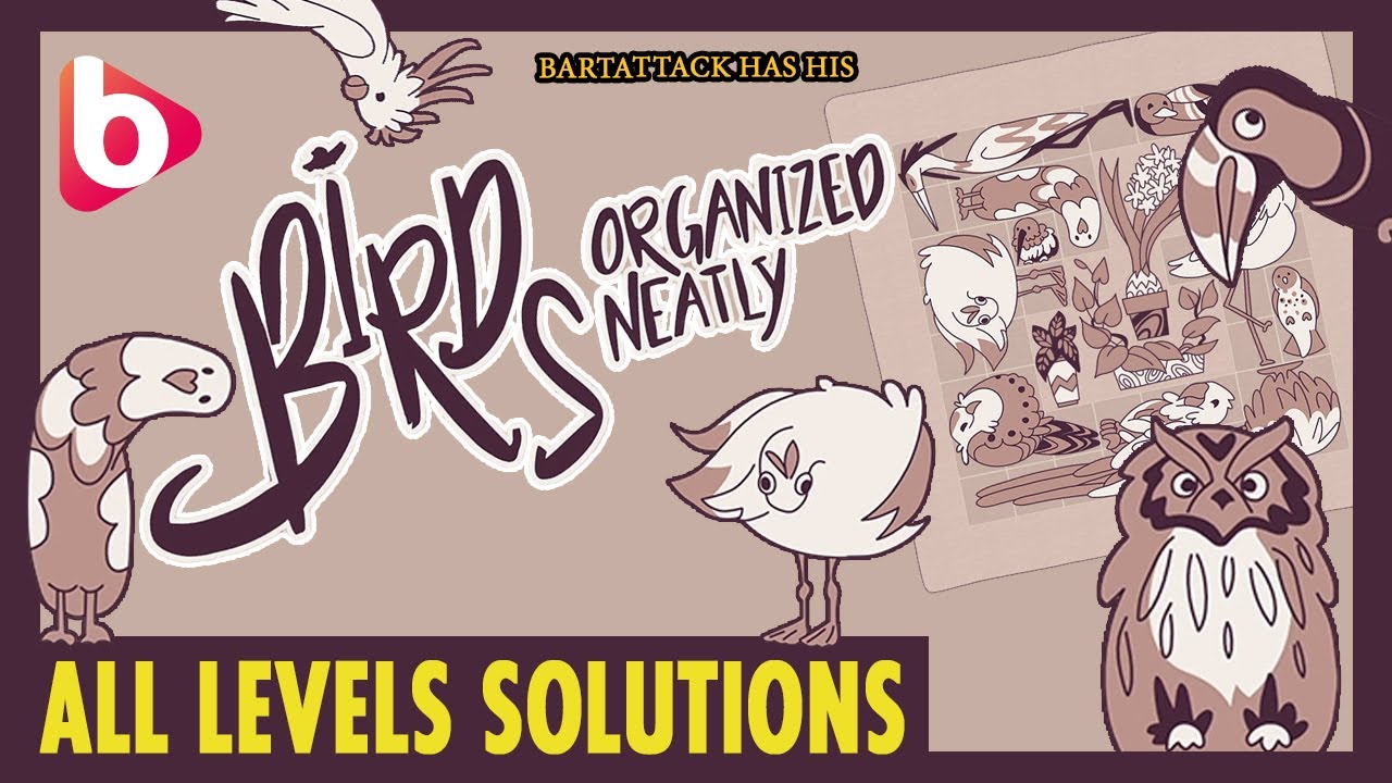 BIRDS ORGANIZED NEATLY | ALL LEVELS walkthrough | A bird in the hand ...