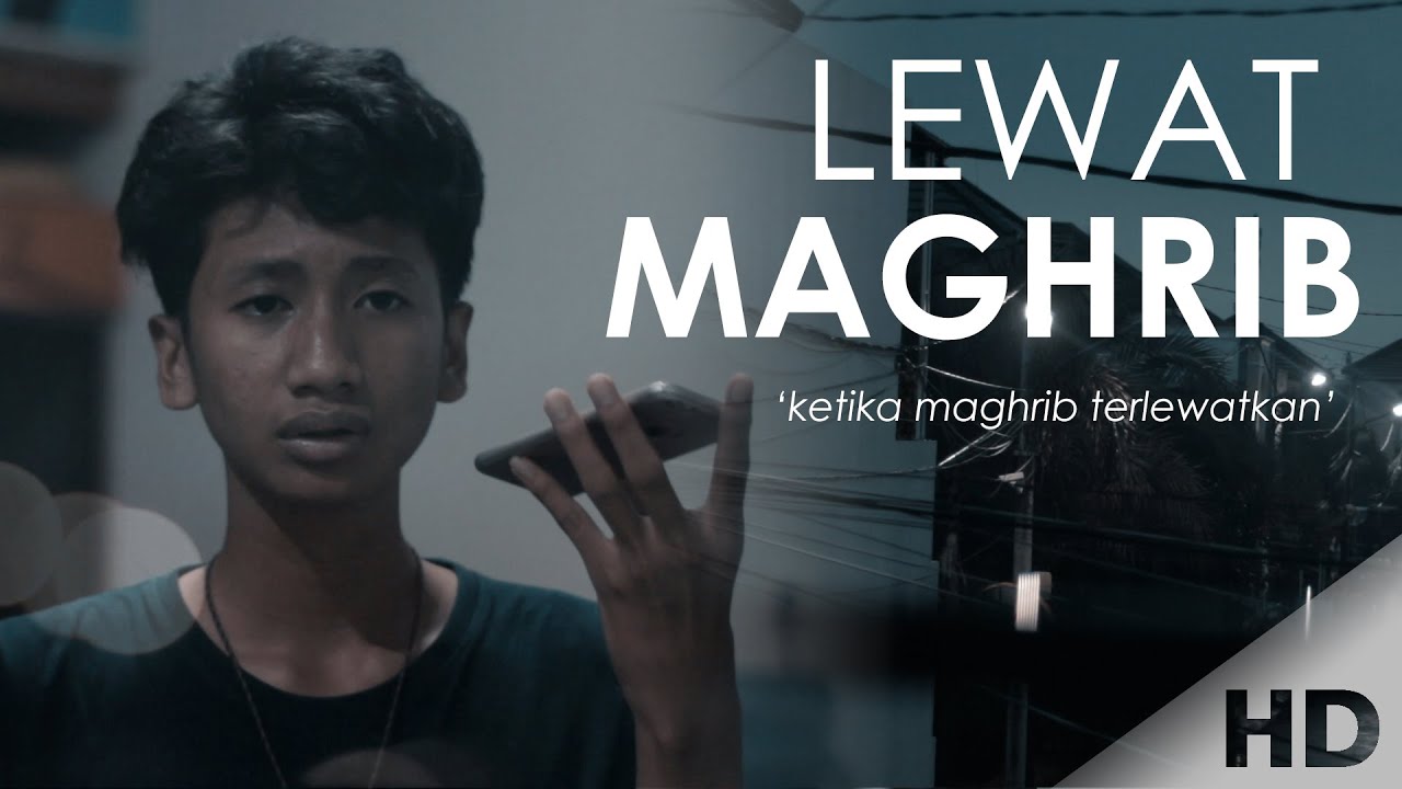 Lewat Maghrib (Horror Short Movie) - YouTube