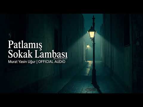 Patlamış Sokak Lambası ( ft. MuratYasin )