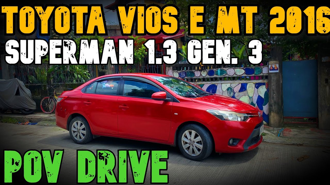 TOYOTA VIOS E 1.3 SUPERMAN DRIVE - YouTube