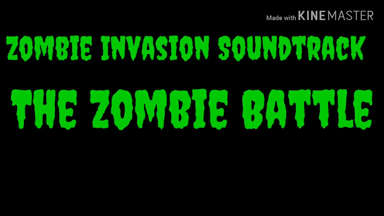 Zombie Invasion Soundtrack 04 The Zombie Battle
