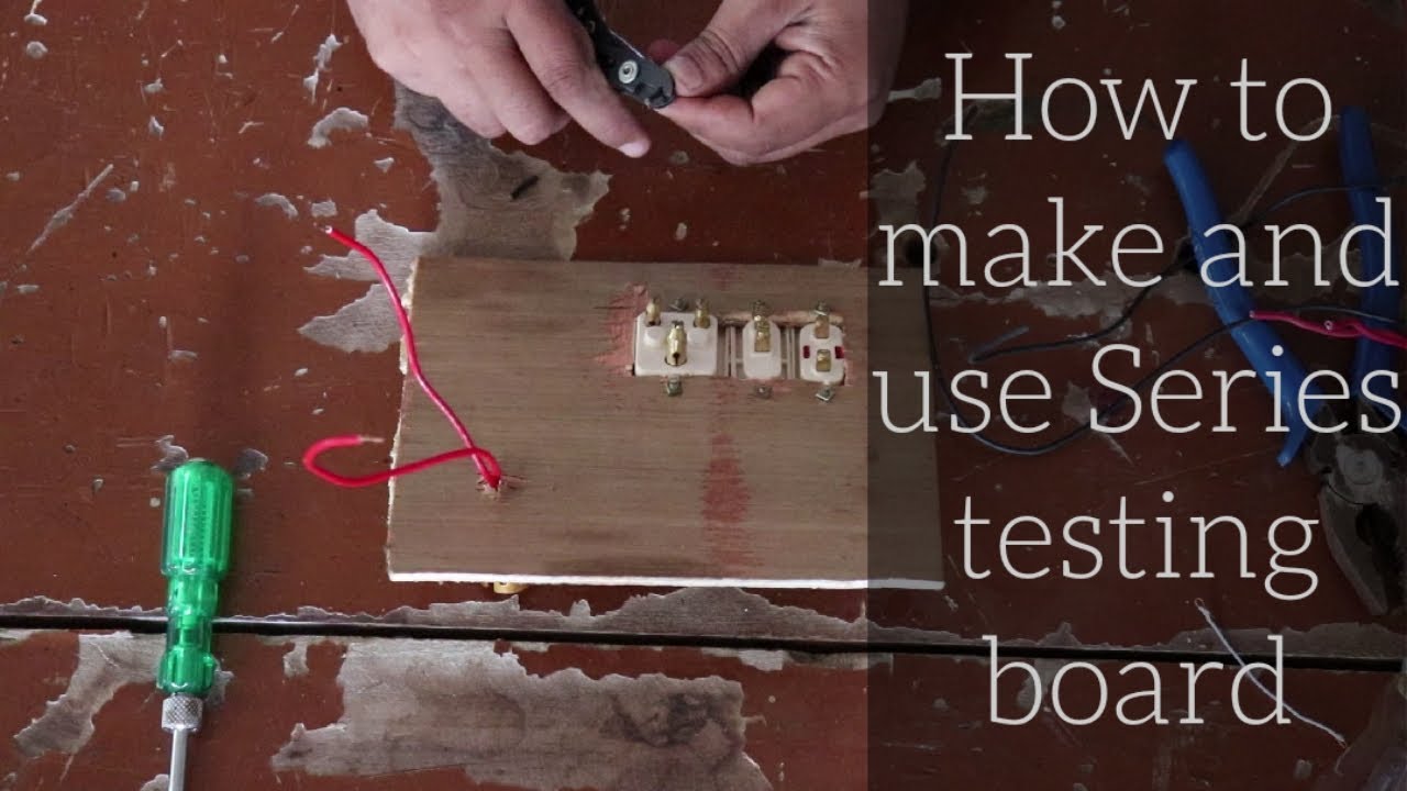 How to make and use Series testing board | Practical - YouTube