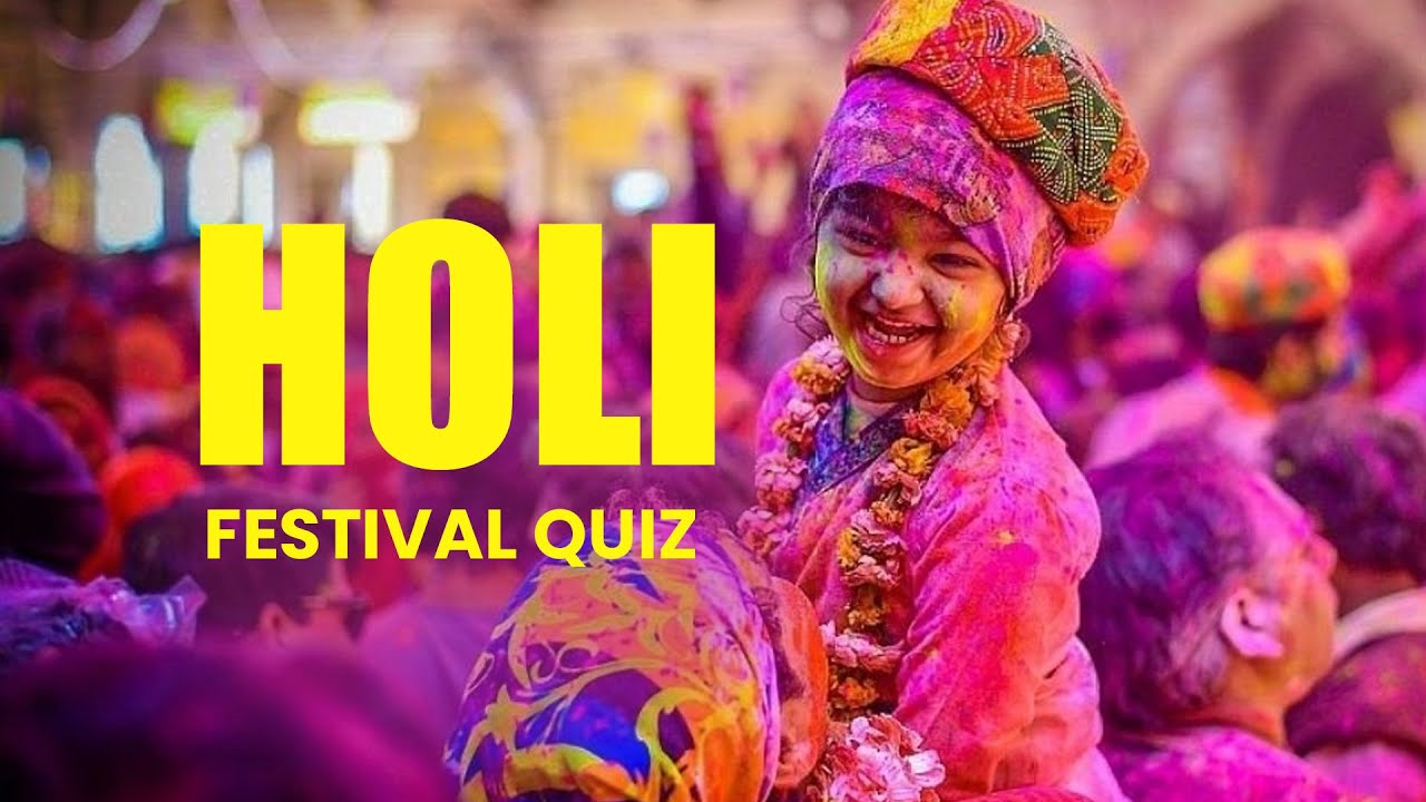 The Holi Quiz - Splash of Colorful Quizzes - YouTube