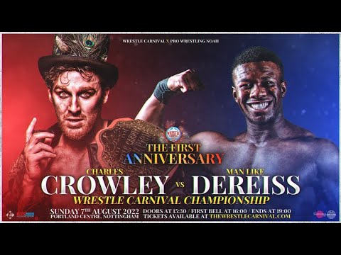FREE MATCH: Charles Crowley vs. Man Like Dereiss (Wrestle Carnival ...