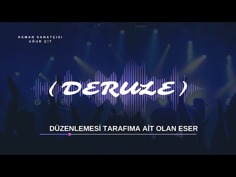 Uğur ÇİT - (DERULE) Düzenlemesi tarafıma ait olan eser dünyanın bir çok ülkesinde seslendirilmiştir