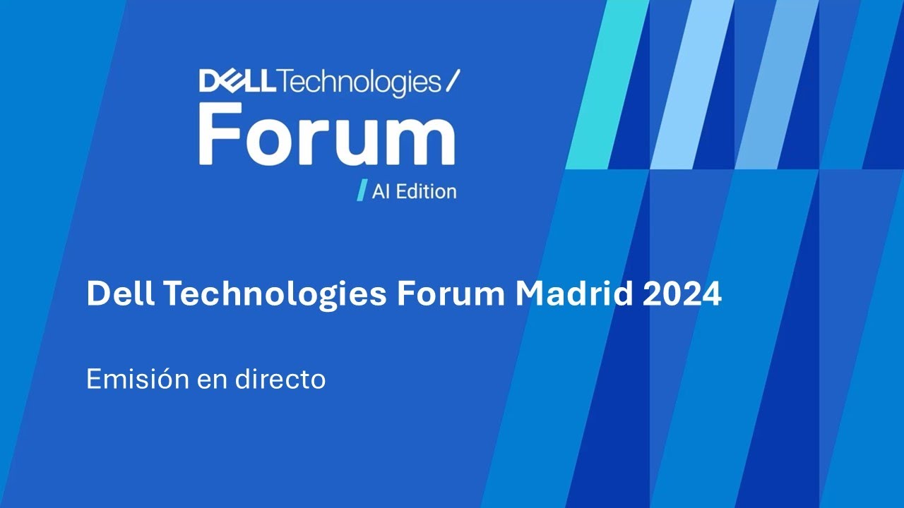 Dell Technologies Forum 2024 España - YouTube