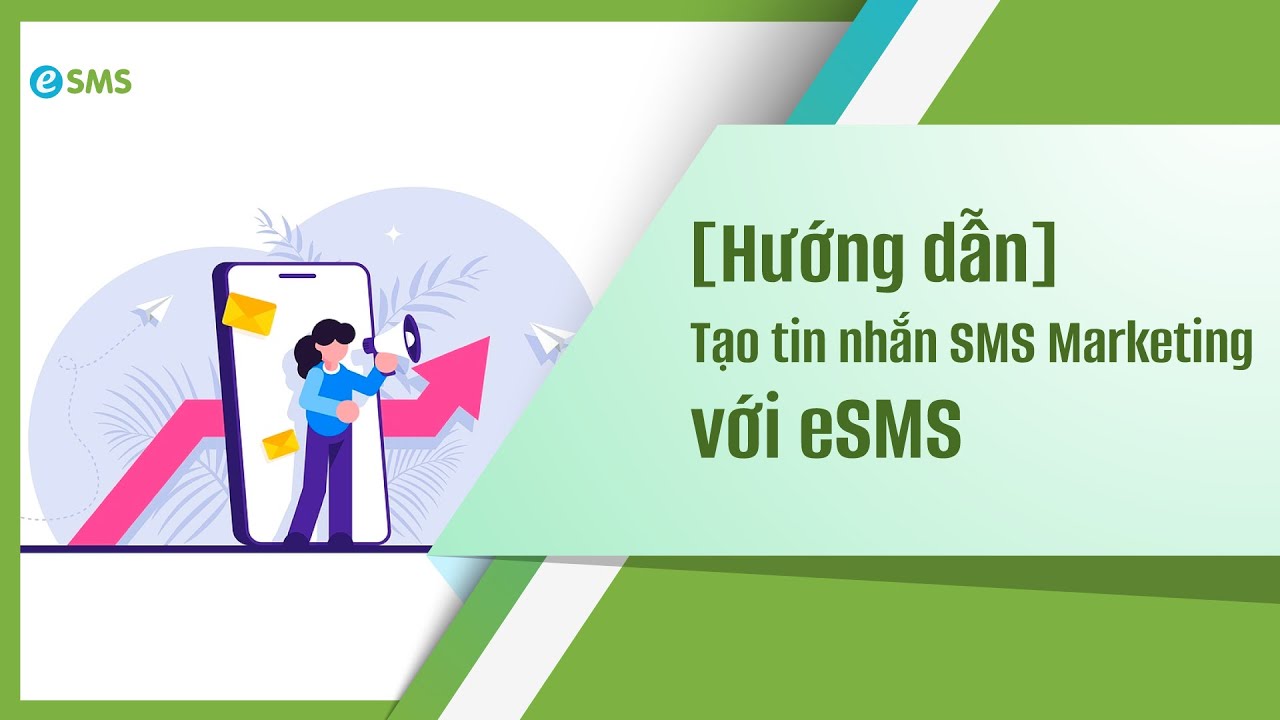 Hướng dẫn tạo tin nhắn SMS Marketing với eSMS - YouTube