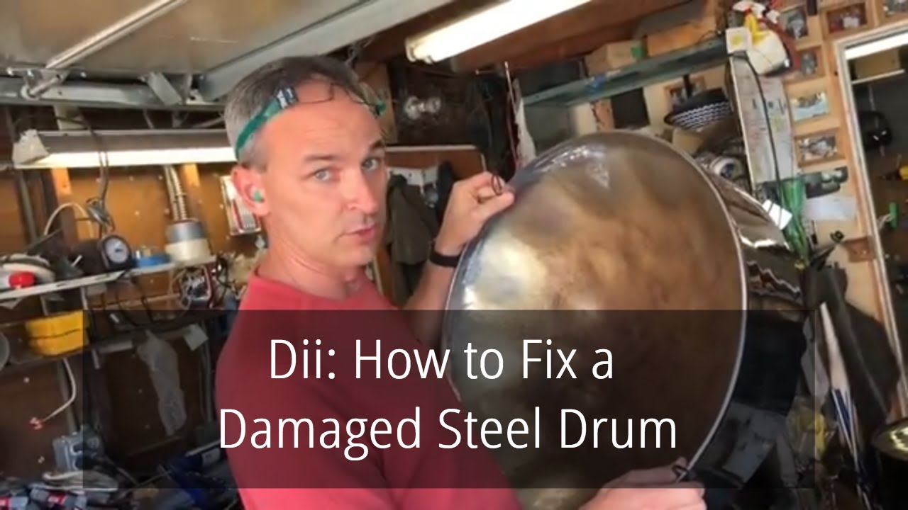 How to fix a damaged steel drum with Phil Carrillo and David Beery ...