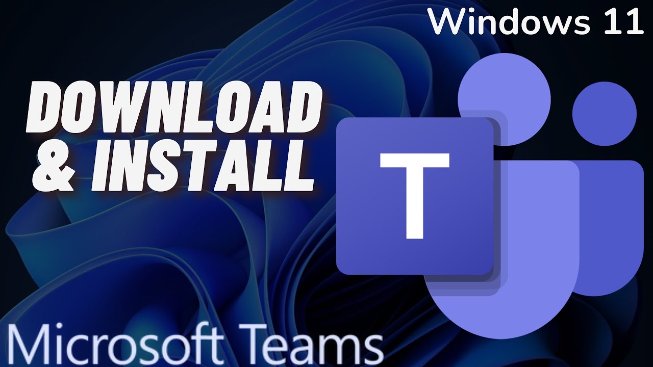 How to Download & Install Microsoft Teams on Windows 11 - YouTube
