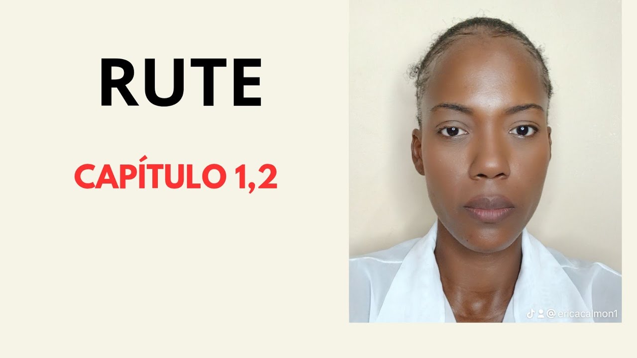 RUTE CAPÍTULO 1,2 Completo - YouTube
