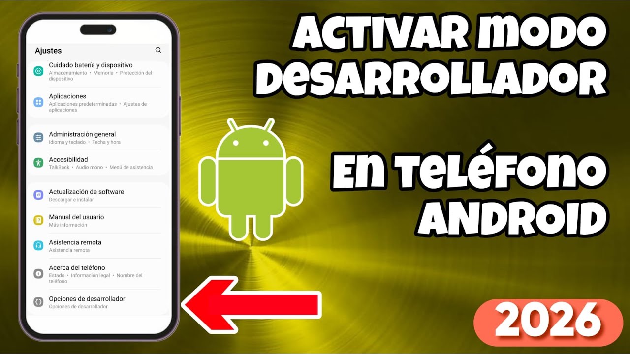 Como Activar Modo Desarrollador En Teléfonos Android En Este 2026 ...