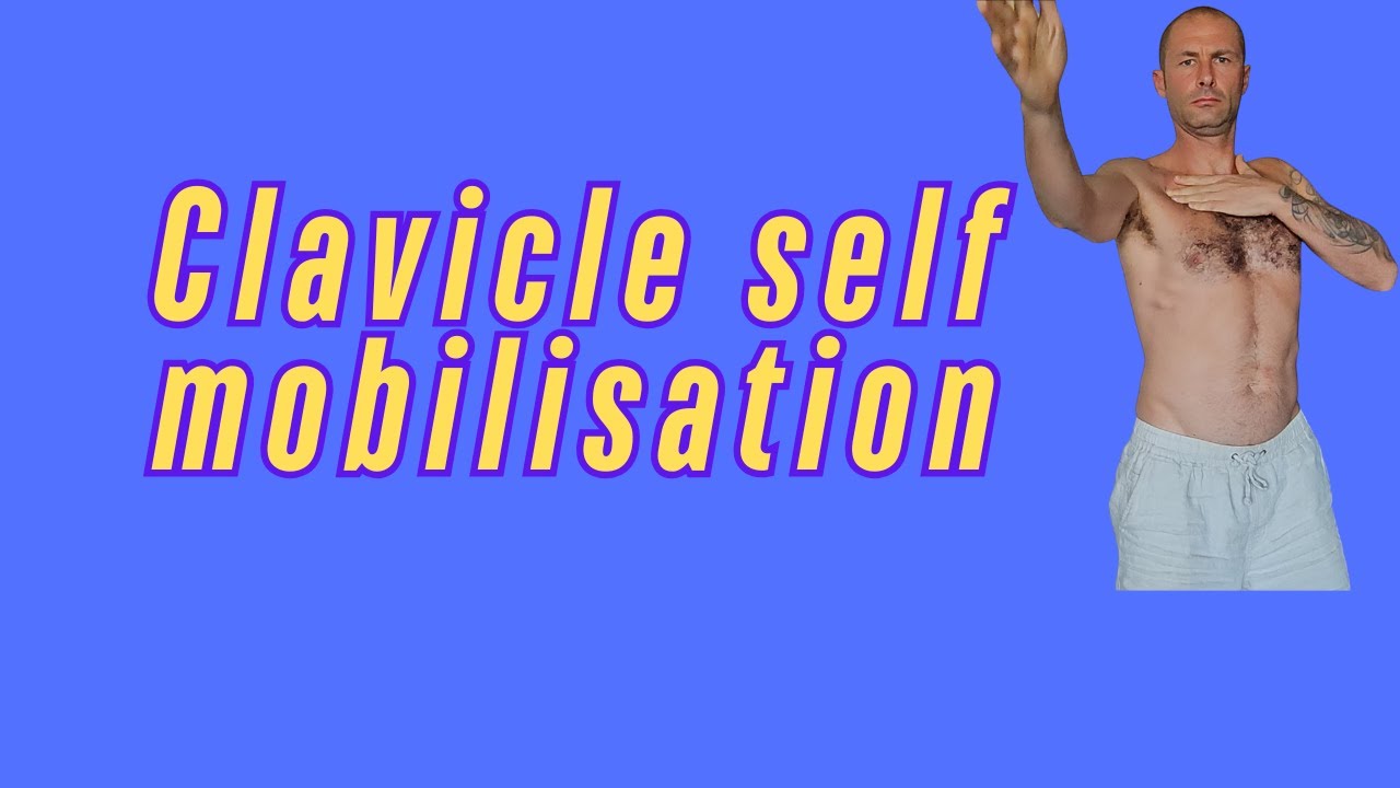 Restore Proper Biomechanics: Clavicle Self-Mobilization Guide - YouTube