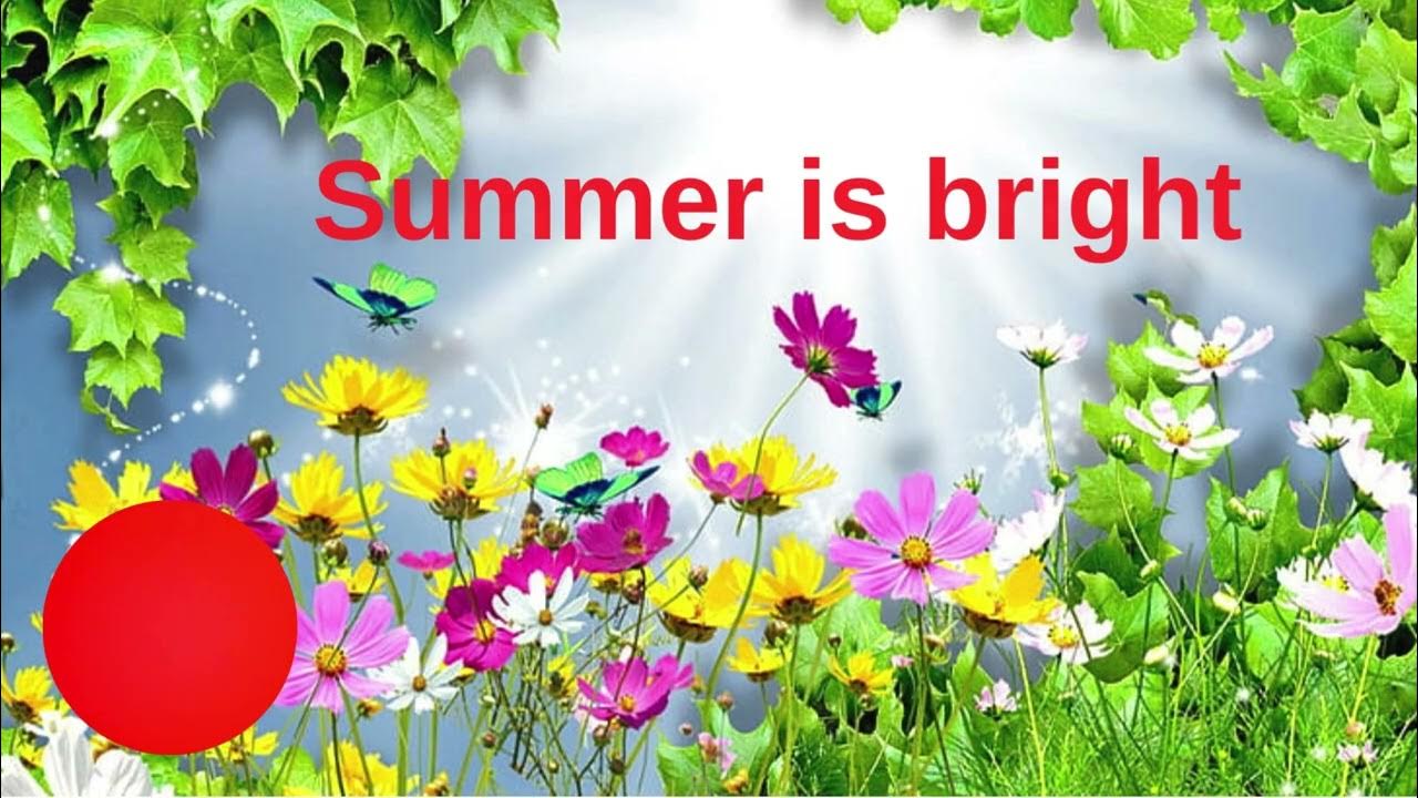 Spring is green, summer is bright, autumn is yellow, winter is white ...